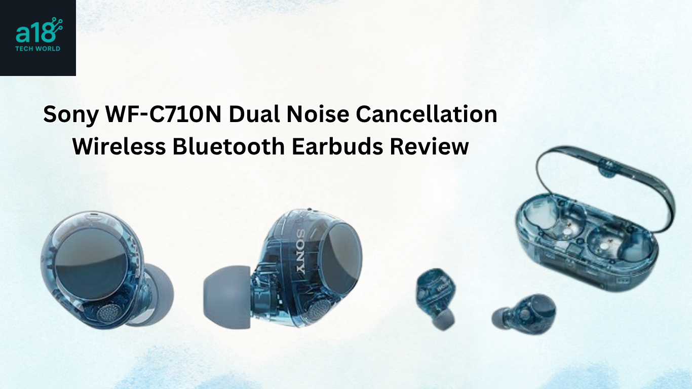 Sony WF-C710N Review – Kya Yeh ₹8K Wala Powerful Earbud Sabki Chhutti ...